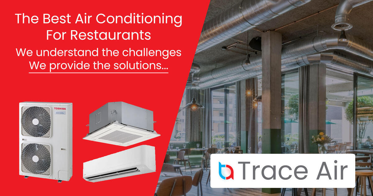 The Best Air Conditioning For Restaurants | Trace Air